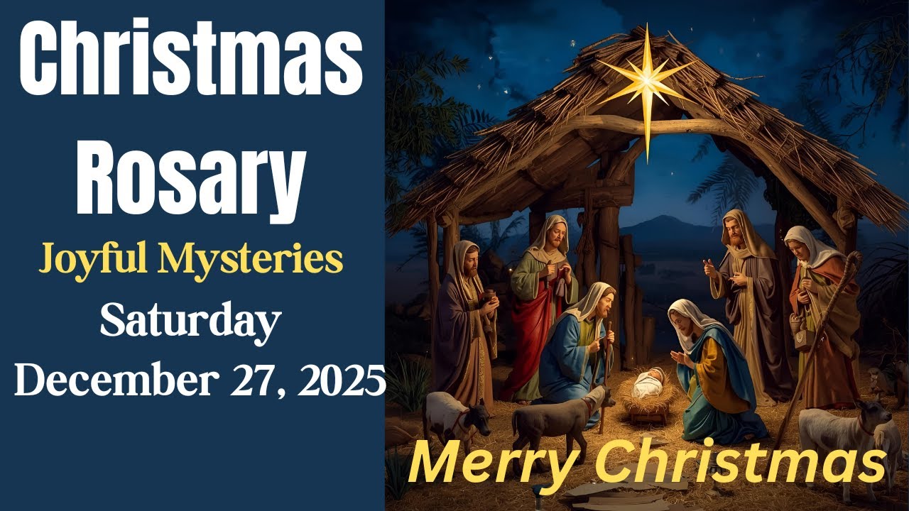 Saturday Joyful Mysteries | Christmas Rosary | December 27, 2025 - YouTube