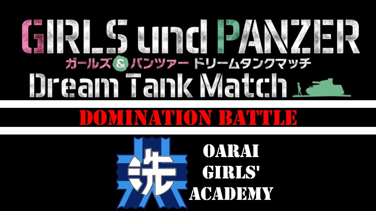 Girls Und Panzer: Dream Tank Match (PS5) - Domination Battle - Oarai ...