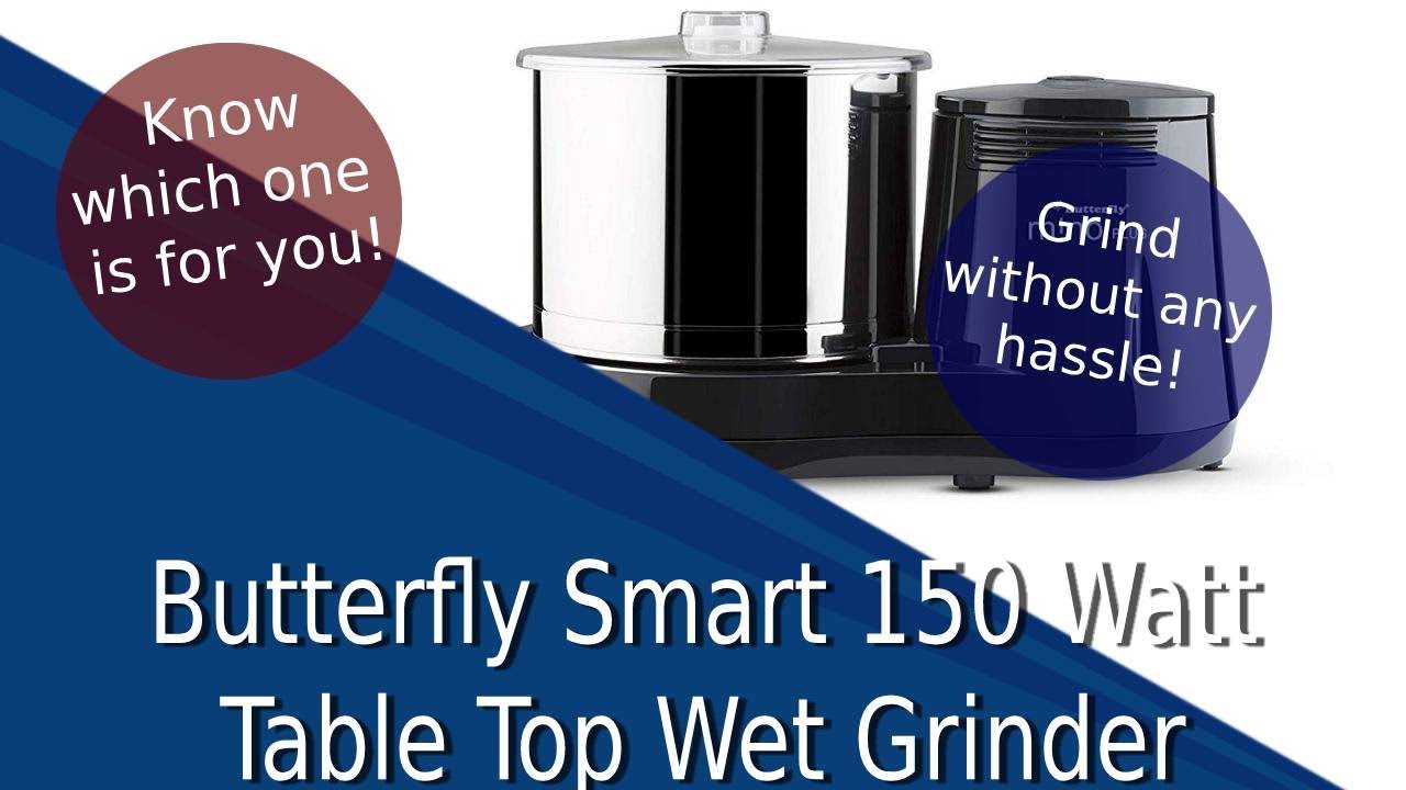 Butterfly Smart 150 Watt Table Top Wet Grinder - Features & Review ...