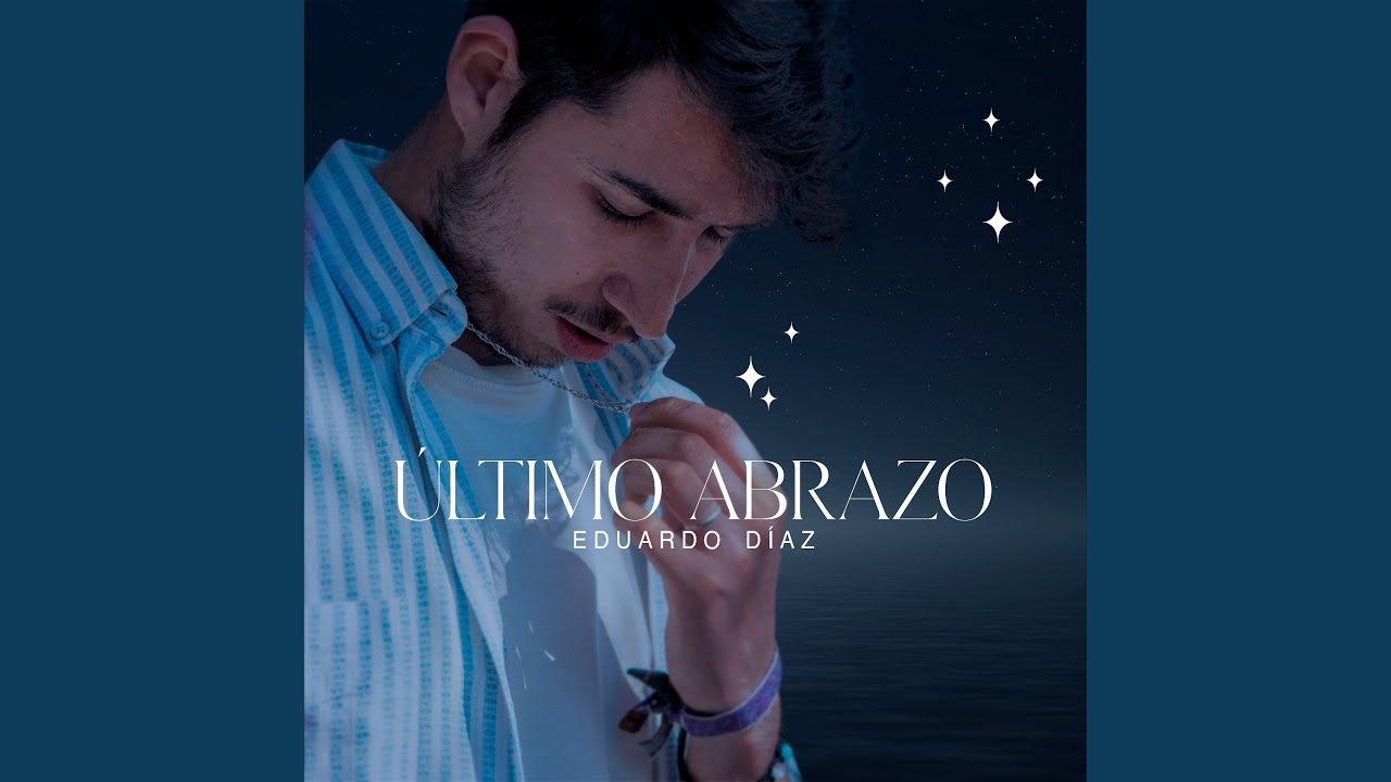 ÚLTIMO ABRAZO - YouTube