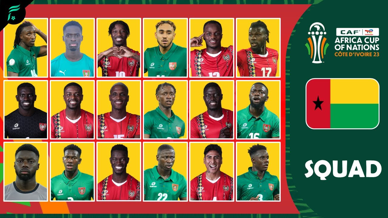 🟡🟢 GUINEA-BISSAU 🇬🇼 SQUAD TEAMS - CAF Africa Cup Of Nations 2023 | FAN ...