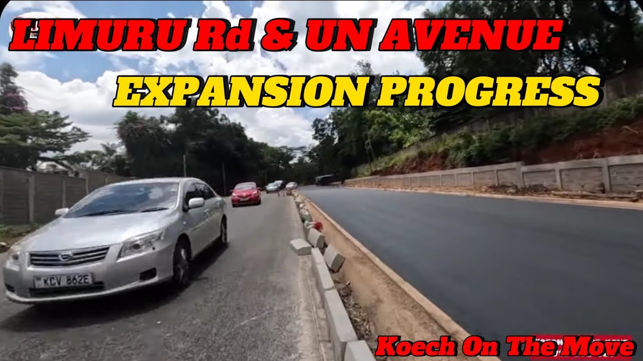 DUALING OF LIMURU ROAD & UN AVENUE PROGRESS IS HERE! - YouTube