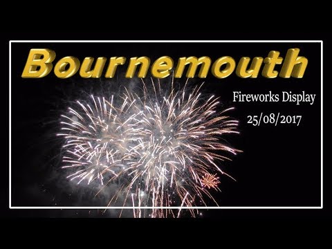 Bournemouth Fireworks Display august 2017 - YouTube