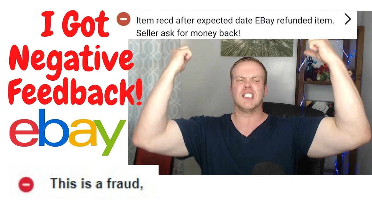 How to deal with NEGATIVE FEEDBACK on EBAY - YouTube