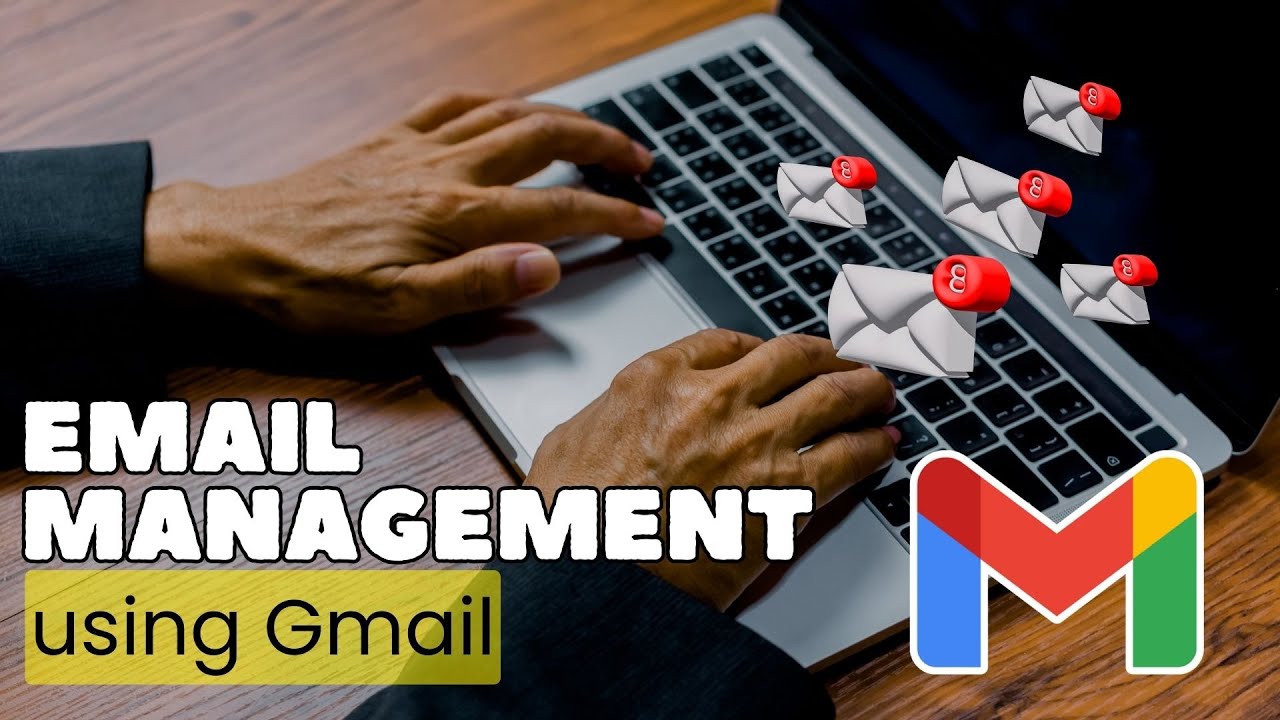 4 Features of Gmail that can be used for Email Management - YouTube