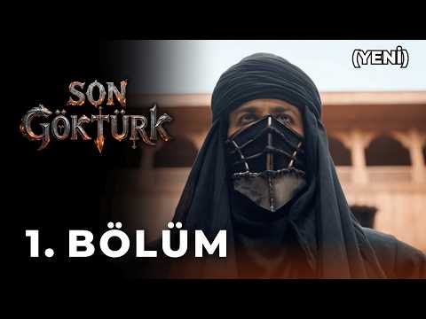 Son Göktürk 1. Bölüm (Yeni Dizi)
