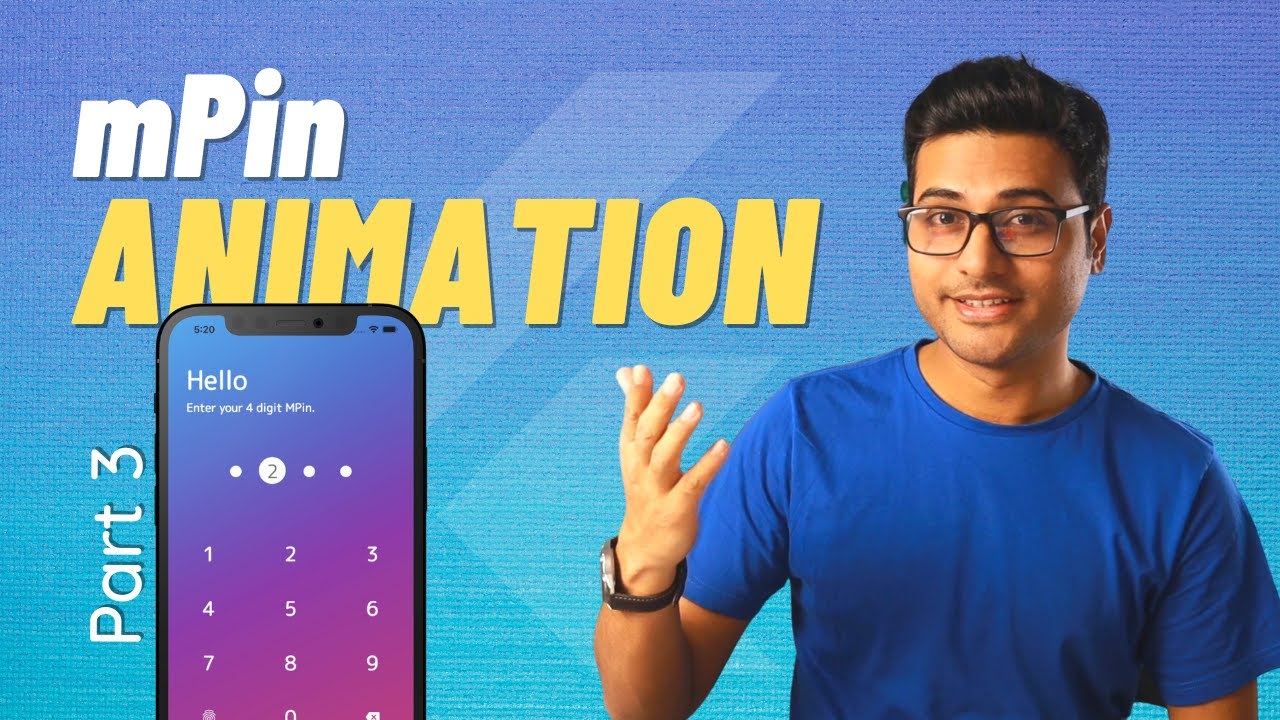 Flutter mPin Animation Tutorial || Part-3 | mPin Series Flutter mPin Animation Tutorial || Part-3 | mPin Series