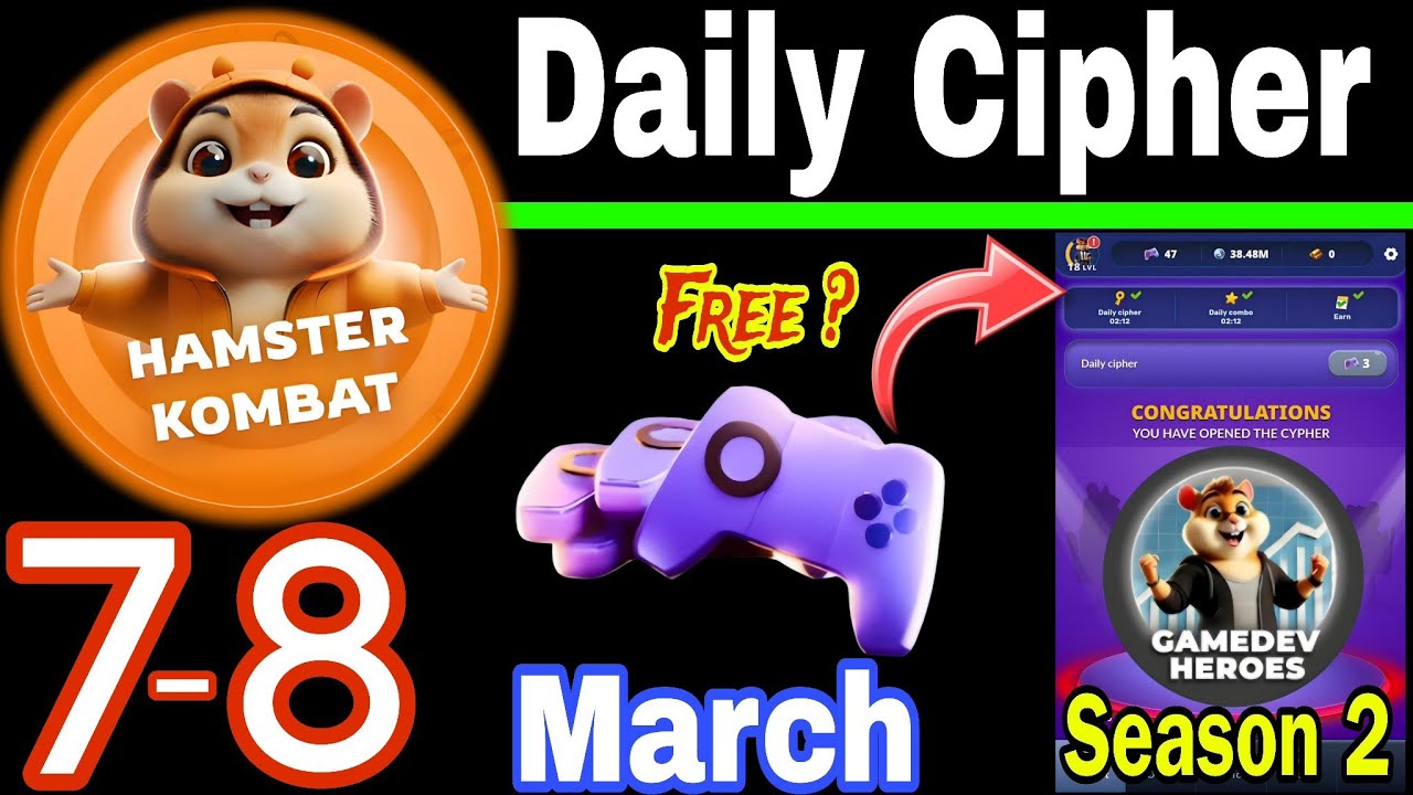 7 - 8 March 🎮 Hamster Kombat GameDev Heroes Daily Cipher 🧩 Season 2 ...