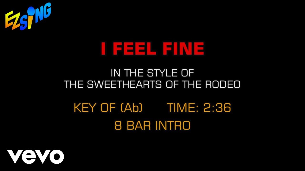 Sweethearts Of The Rodeo - I Feel Fine (Karaoke EZ Sing) - YouTube
