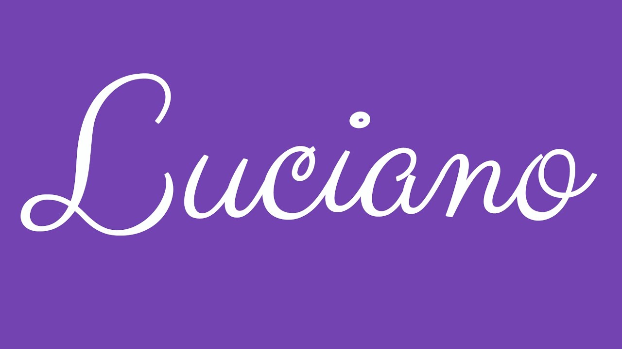 Learn how to Sign the Name Luciano Stylishly in Cursive Writing - YouTube
