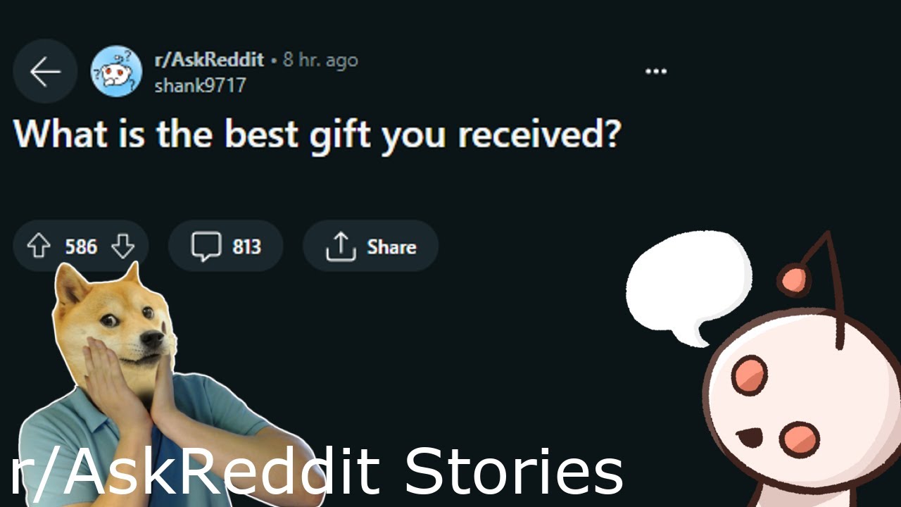 What is the best gift you ever received? | Reddit Readings - YouTube