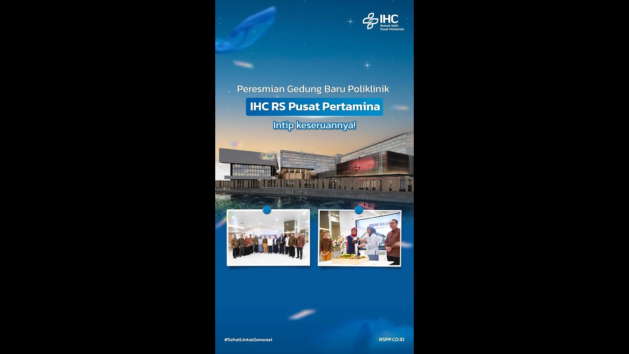 Gedung Baru Poliklinik IHC RSPP - YouTube