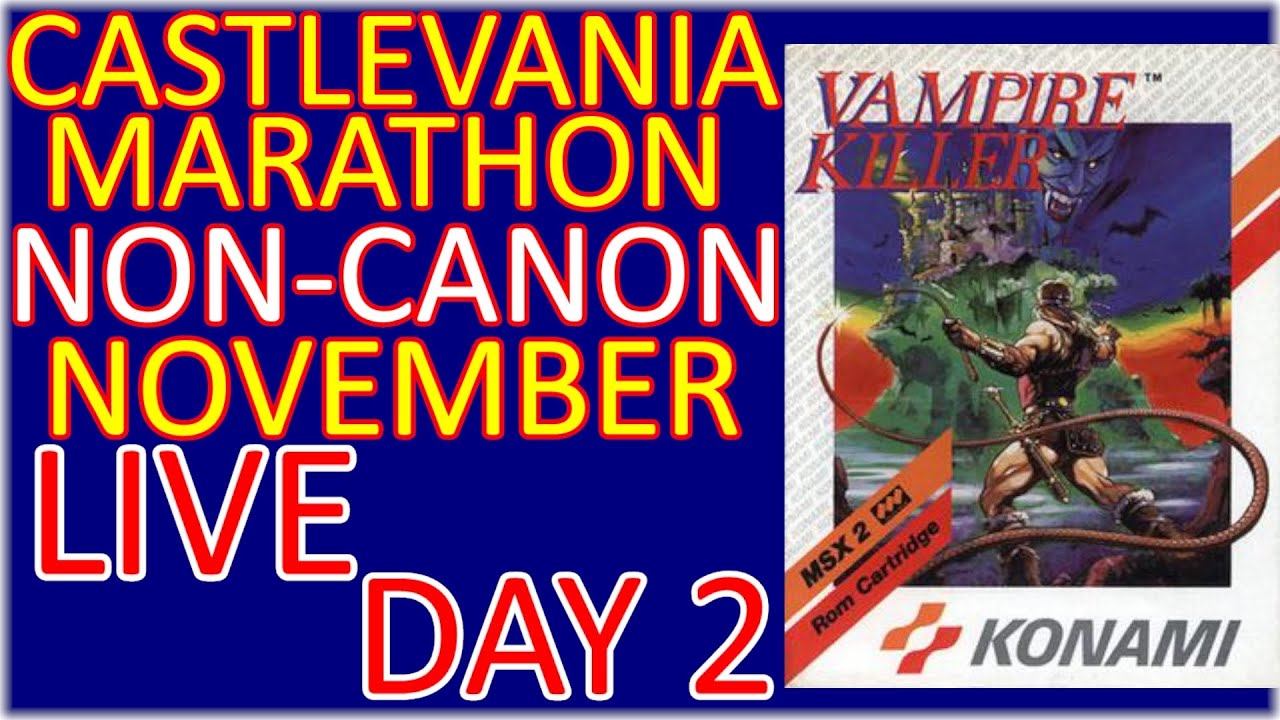 CASTLEVANIA MARATHON DAY 2! NON CANON FUN! VAMPIRE KILLER MSX 2! - YouTube