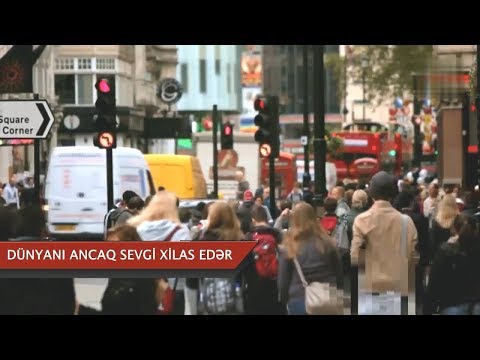 Əxlaqi tənəzzül: Dünyanı ancaq sevgi xilas edər