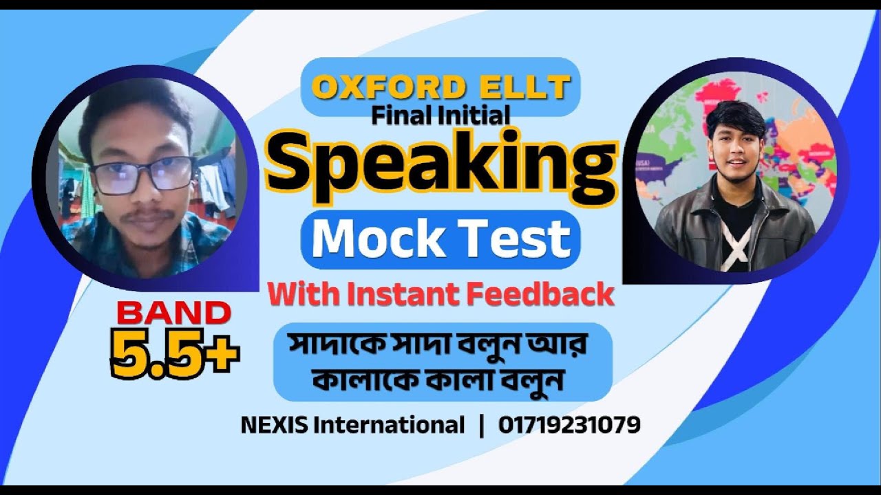 Oxford ELLT (OIETC) Initial Speaking Mock Test | Proshanto Dash | Band ...