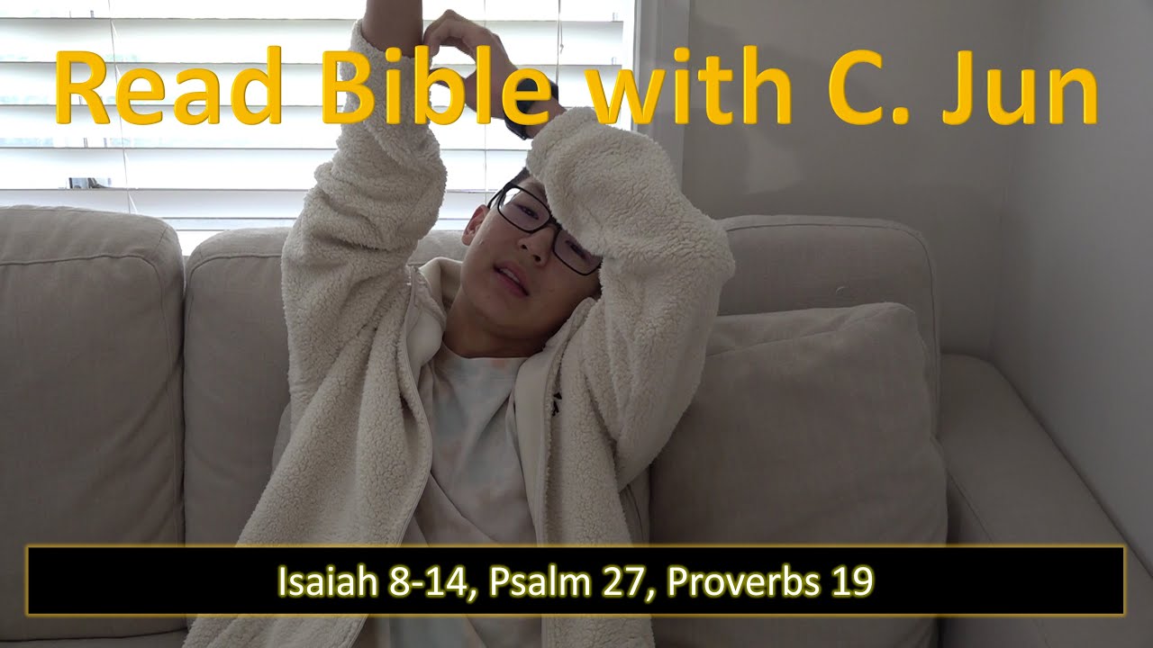 Read Bible(ESV) with C. Jun - 19th May 2024 - YouTube