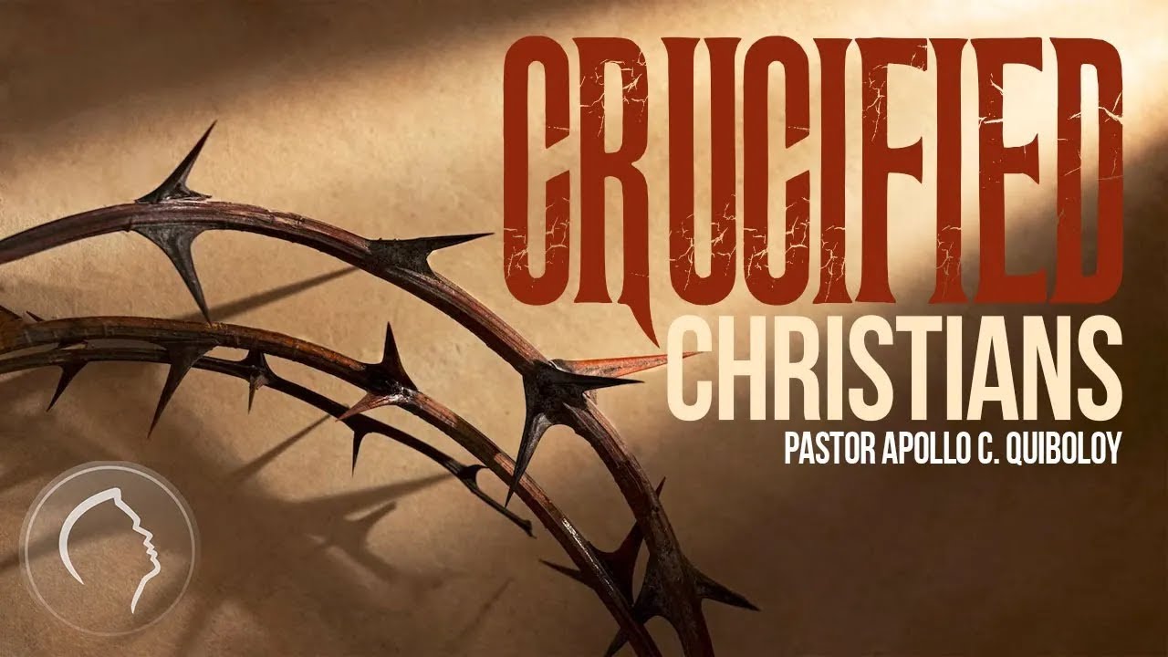 ACQ CLASSICS: Crucified Christians • Pastor Apollo C Quiboloy - YouTube