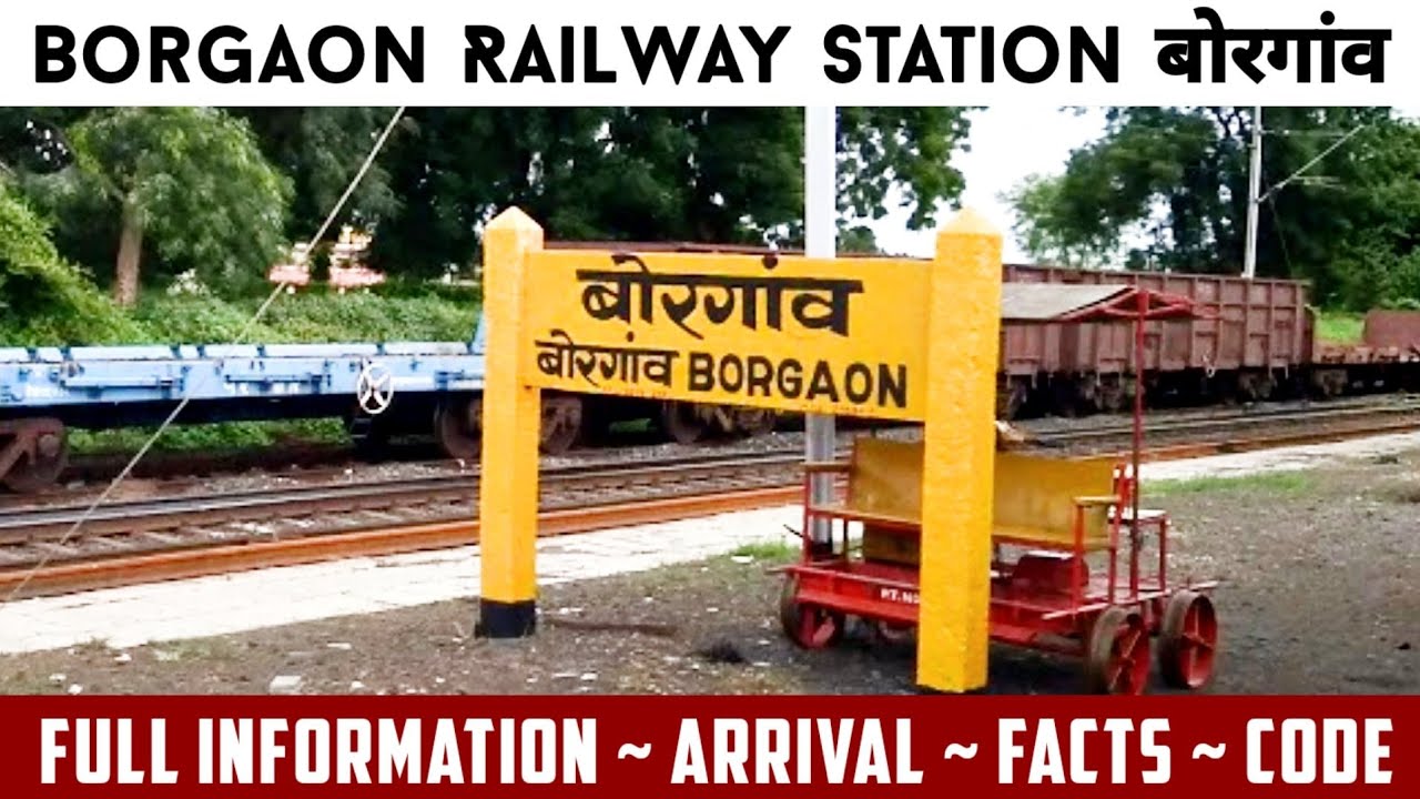 Borgaon Railway Station | बोरगांव रेल्वे स्टेशन - YouTube