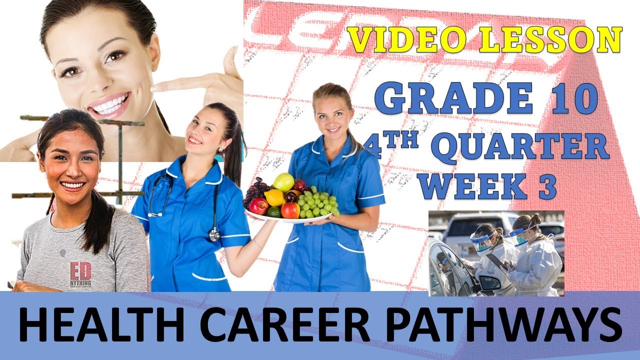 Health 10 Week 3 4th Quarter Health Career Pathways YouTube health-10-week-3-4th-quarter-health-career-pathways-youtube