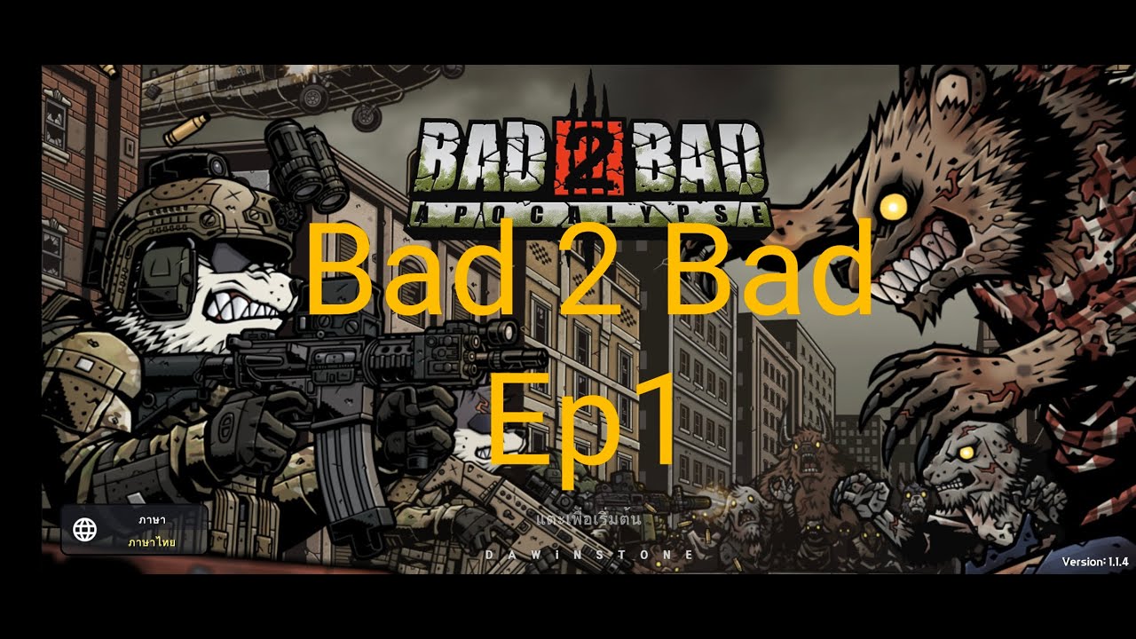 Bad 2 Bad:Apocalypse EP. 1 - YouTube