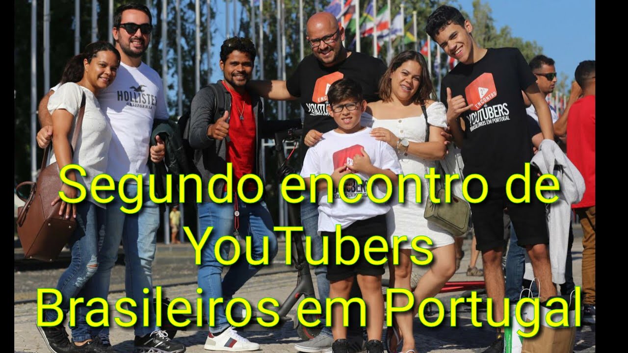 Segundo encontro de YouTubers em Portugal (06/07/2019) - YouTube