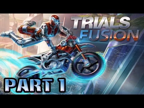 Trials Fusion - Part 1 - Getting to Know the Game (Walkthrough, Lets ...
