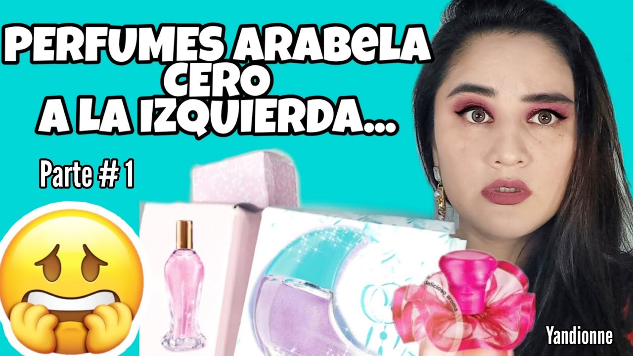 TOP 7 PERFUMES ARABELA • LOS MENOS VENDIDOS del CATÁLOGO? | CERO A LA ...