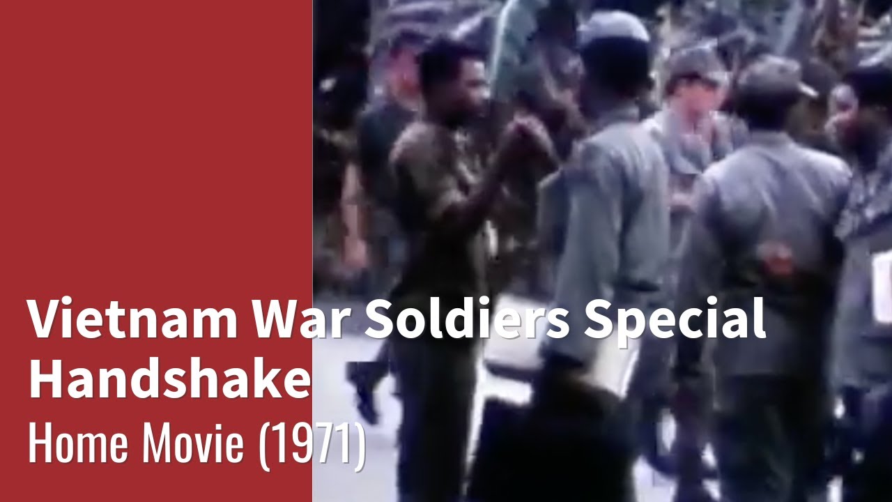 Vietnam War Soldiers Special Handshake (1971) - YouTube