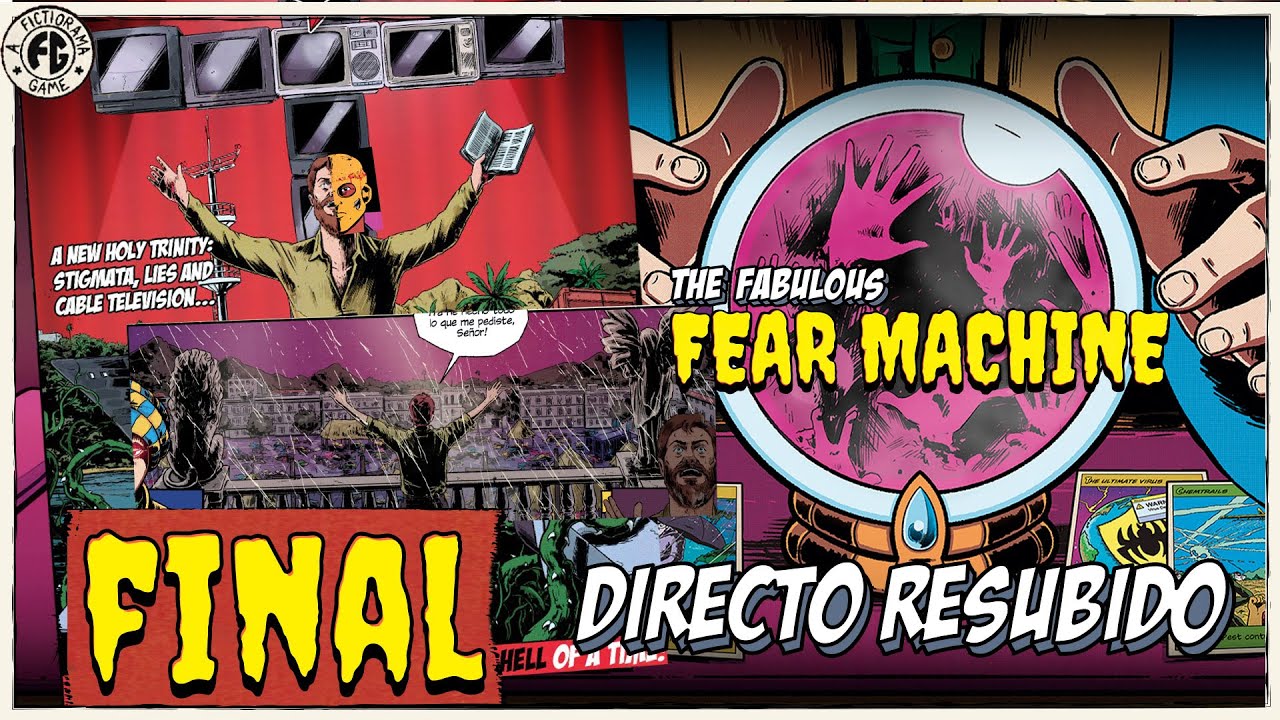 THE FABULOUS FEAR MACHINE | FINAL (DIRECTO RESUBIDO) - YouTube