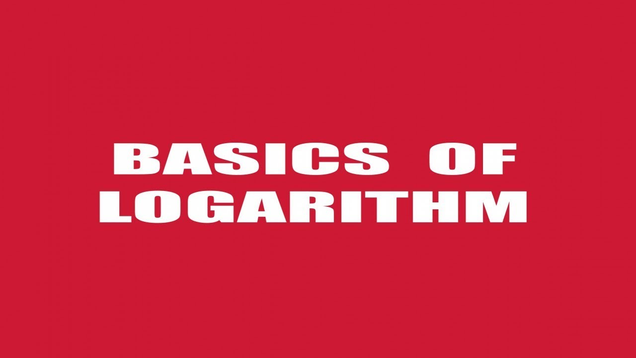Logarithm Basics YouTube logarithm-basics-youtube