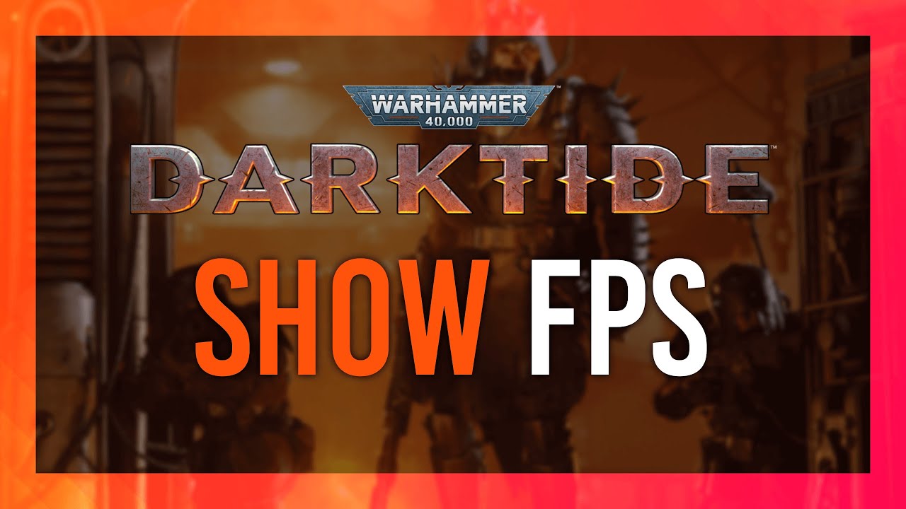 Show FPS | Warhammer 40,000: Darktide | Simple Guide - YouTube