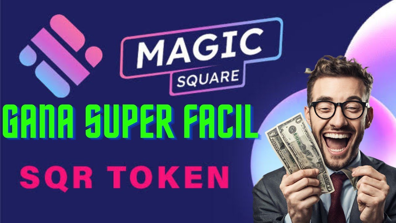 TUTORIAL COMPLETO ! MAGIC SQUARE GANA TOKEN SQR GRATIS 🔥 - YouTube