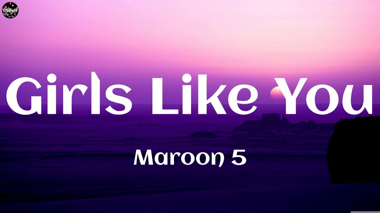Maroon 5 - Girls Like You (Lyric Video) Rihanna, Taylor Swift ...