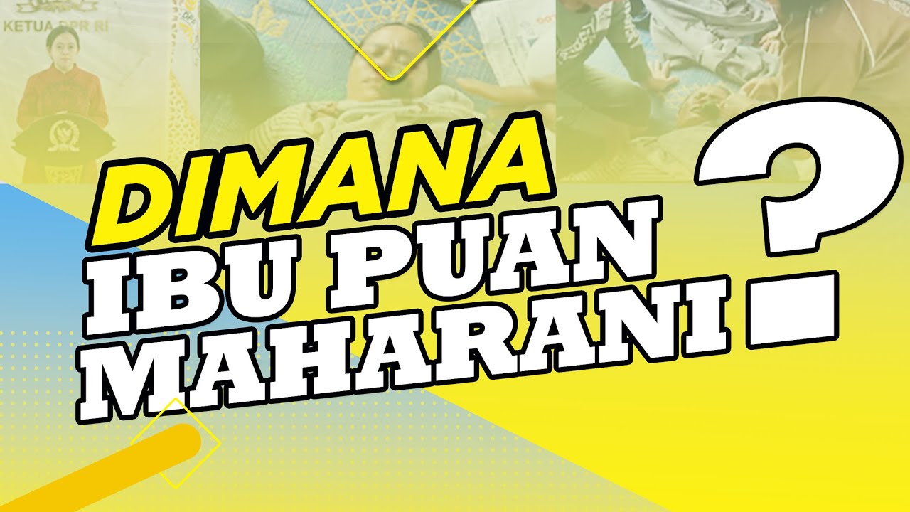 DIMANA IBU PUAN MAHARANI - YouTube
