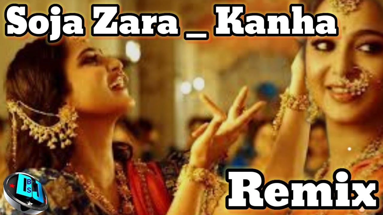 Soja Zara _ Remix Song - YouTube