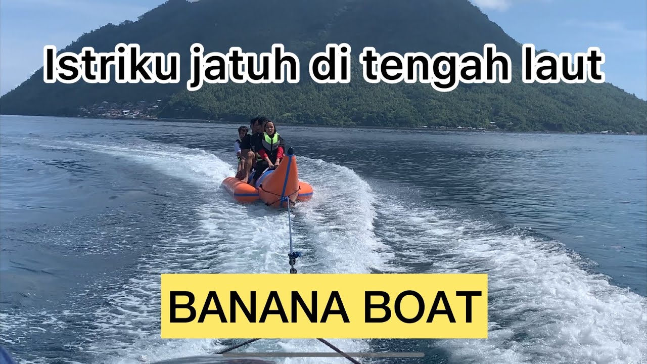 Istriku jatoh dari banana boat | hari minggu batobo di pantai jiko ...