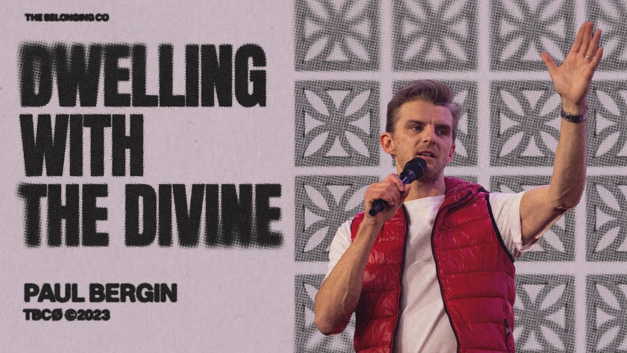 Dwelling with the Divine // Paul Bergin | The Belonging Co TV - YouTube