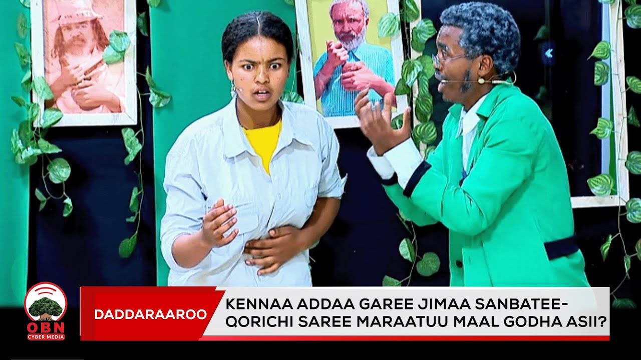 Dorgommii Daddaraaroo:Kennaa Addaa Garee Jimaa Sanbatee-Qorichi Saree ...