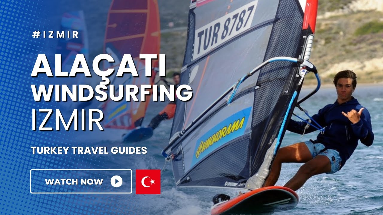 Windsurfing in Alacati, Izmir: Ride the Wind in Turkey’s Best ...