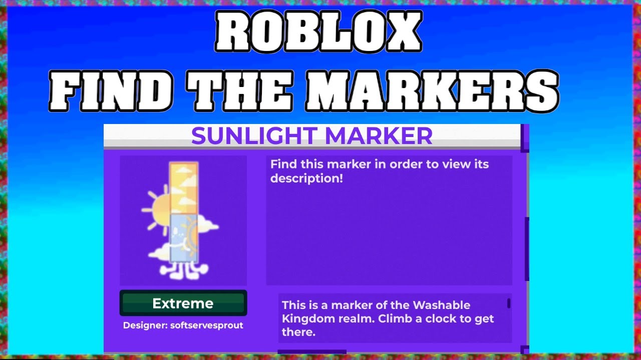 How To Find SUNLIGHT MARKER in ROBLOX FIND THE MARKERS🖌️ [UPDATE 2025 ...
