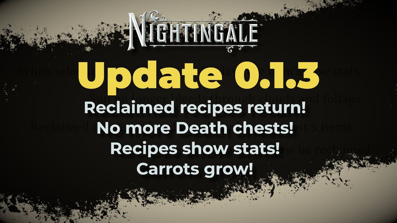 Nightingale PATCH NOTES 0.1.3: Fantastic Fixes! - YouTube