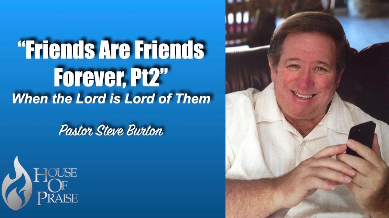 Friends are Friends Forever Pt2 022325 - YouTube