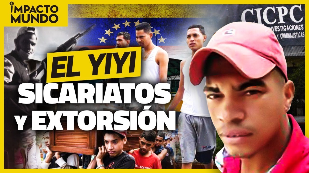 EL YIYI: el MALANDRO que ATERRORIZA MEDIA VENEZUELA | Impacto Mundo ...