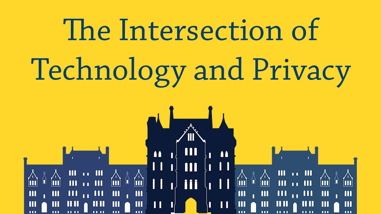 The Intersection of Technology and Privacy - YouTube