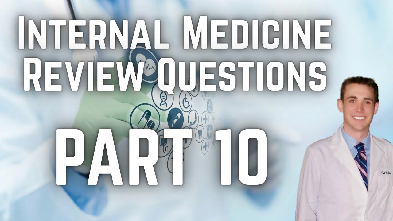 Internal Medicine Review Questions (Part 10) - CRASH! Medical Review ...