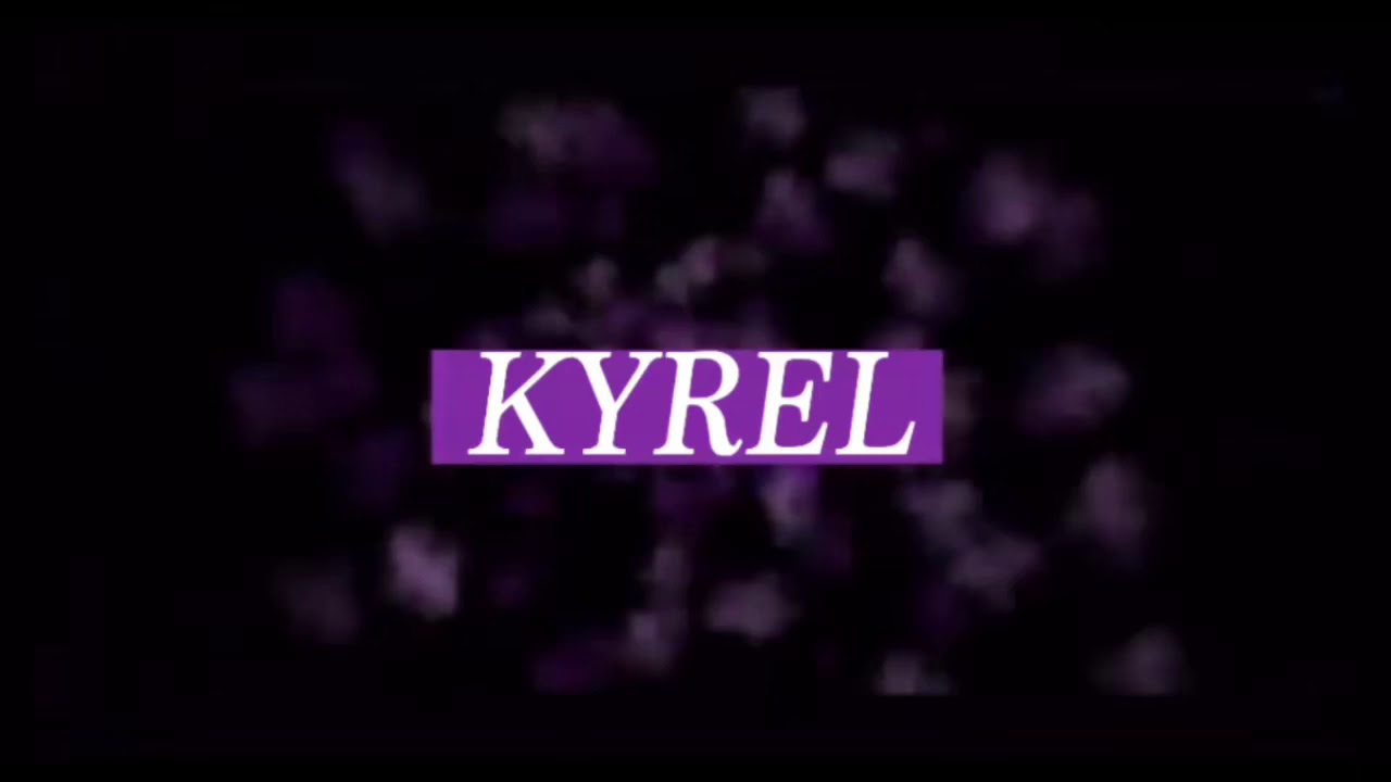 intro | kyrel - YouTube