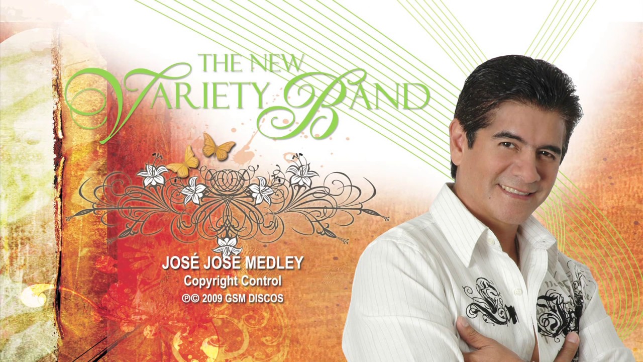 The New Variety Band - Jose Jose Medley Video - YouTube