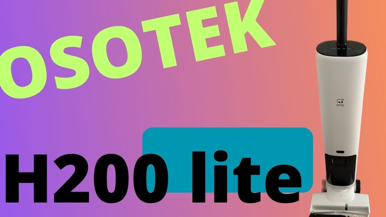 OSOTEK H200 lite : Aspirateur laveur moins cher et tout aussi ...