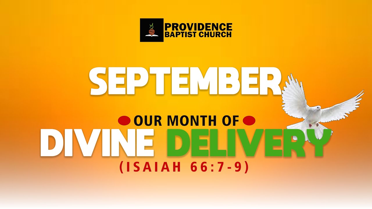 September: Month of Divine Delivery (Isaiah 66:7-9)||Communion Service ...