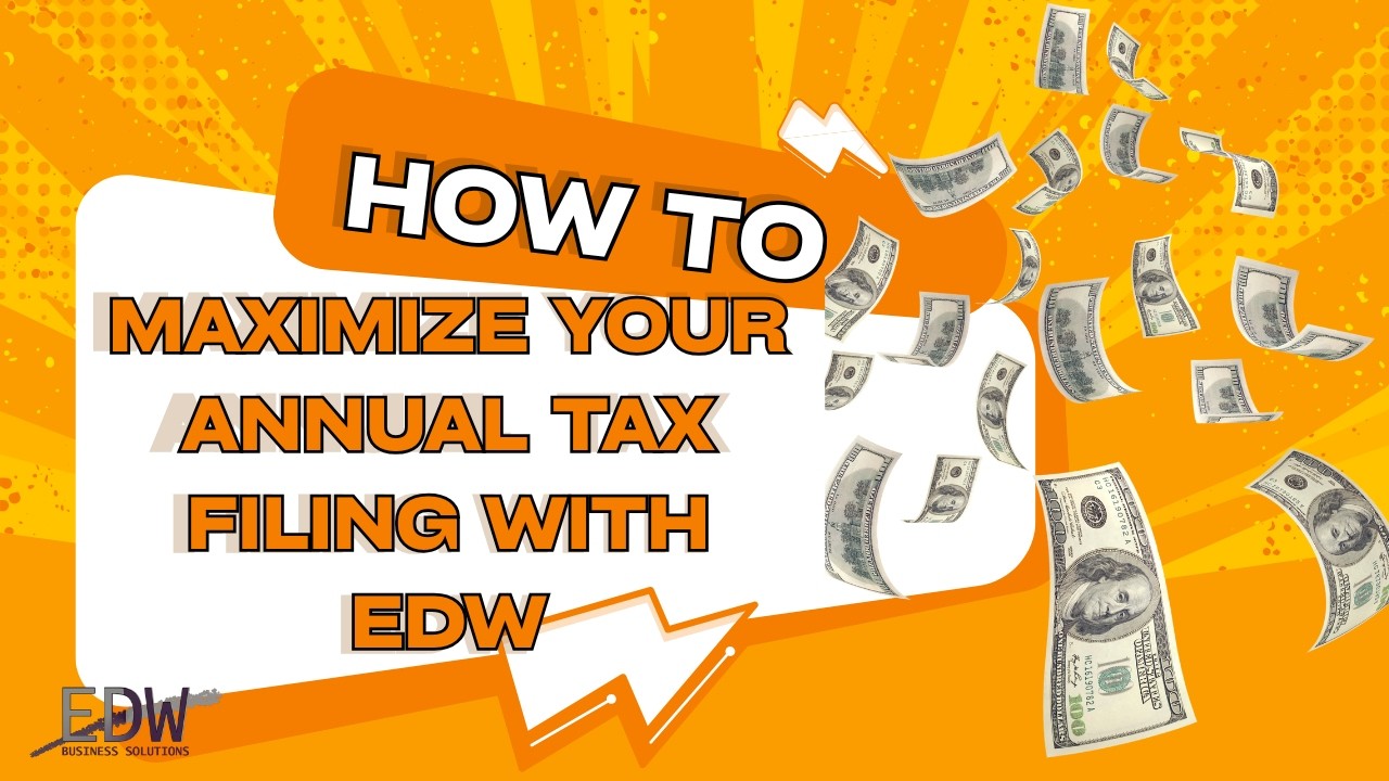 How to Maximize Your Annual Tax Filing With EDW - YouTube